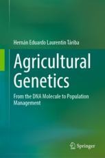 Agricultural Genetics: From the DNA Molecule to Population Management | SpringerLink