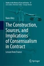 The Construction, Sources, and Implications of Consensualism in ...