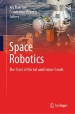 Space Robotics: The State of the Art and Future Trends | SpringerLink