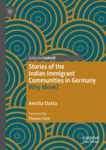 Stories of the Indian Immigrant Communities in Germany: Why Move ...