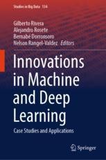 Innovations in Machine and Deep Learning: Case Studies and Applications ...