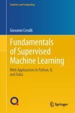 Fundamentals of Supervised Machine Learning: With Applications in ...