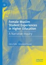 Female Muslim Student Experiences in Higher Education: A Narrative Inquiry | SpringerLink