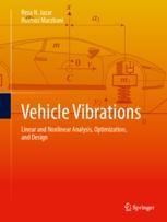 Vehicle Vibrations: Linear and Nonlinear Analysis, Optimization, and ...