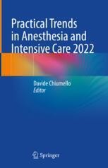 Practical Trends in Anesthesia and Intensive Care 2022 | SpringerLink
