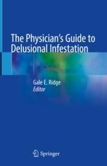 The Physician's Guide to Delusional Infestation | Springer Nature Link ...
