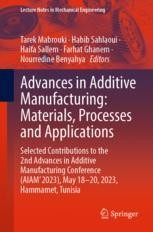 Advances in Additive Manufacturing: Materials, Processes and ...