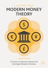 Modern Money Theory: A Primer on Macroeconomics for Sovereign Monetary ...