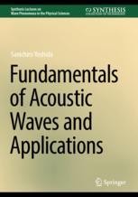 Fundamentals of Acoustic Waves and Applications | SpringerLink