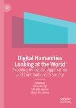 Digital Humanities Looking at the World : Exploring Innovative ...