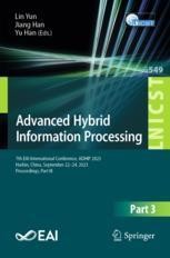 Advanced Hybrid Information Processing: 7th EAI International ...