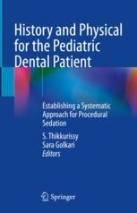 History and Physical for the Pediatric Dental Patient: Establishing a ...
