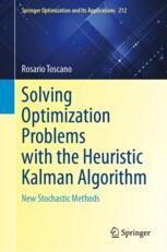 Solving Optimization Problems with the Heuristic Kalman Algorithm: New Stochastic Methods ...