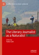 The Literary Journalist as a Naturalist | SpringerLink