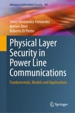 Physical Layer Security in Power Line Communications: Fundamentals ...