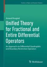 Unified Theory for Fractional and Entire Differential Operators: An Approach via Differential ...