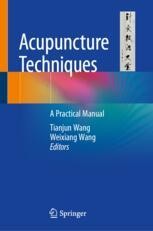 Acupuncture Techniques: A Practical Manual | Springer Nature Link (formerly SpringerLink)