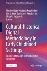 Cultural-historical Digital Methodology in Early Childhood Settings: In ...