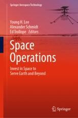Space Operations: Invest in Space to Serve Earth and Beyond | SpringerLink
