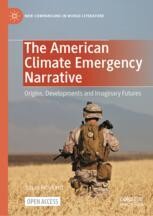 The American Climate Emergency Narrative: Origins, Developments and ...