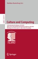 Culture and Computing: 12th International Conference, C&C 2024, Held as ...
