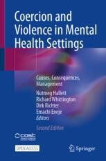Coercion and Violence in Mental Health Settings: Causes, Consequences ...