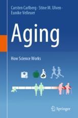 Aging: How Science Works | SpringerLink