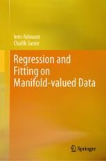 Regression and Fitting on Manifold-valued Data | Springer Nature Link (formerly SpringerLink)