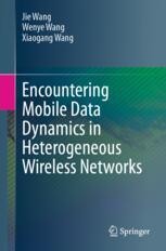Encountering Mobile Data Dynamics in Heterogeneous Wireless Networks | SpringerLink