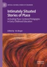 Intimately Situated Stories of Place: Activating Place-Centered ...