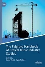 The Palgrave Handbook of Critical Music Industry Studies | SpringerLink