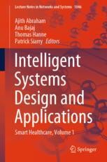 Intelligent Systems Design and Applications: Smart Healthcare, Volume 1 ...