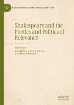 Shakespeare and the Poetics and Politics of Relevance | Springer Nature Link (formerly SpringerLink)