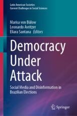 Democracy Under Attack: Social Media and Disinformation in Brazilian ...