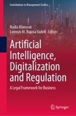 Artificial Intelligence, Digitalization and Regulation: A Legal Framework for Business ...