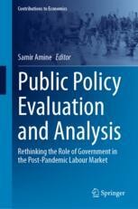Public Policy Evaluation and Analysis: Rethinking the Role of ...
