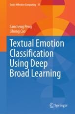 Textual Emotion Classification Using Deep Broad Learning | SpringerLink