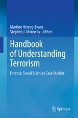 Handbook of Understanding Terrorism: Forensic Social Sciences Case ...