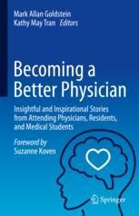 Becoming a Better Physician: Insightful and Inspirational Stories from ...