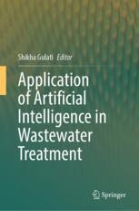 Application of Artificial Intelligence in Wastewater Treatment ...