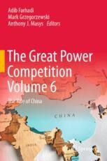 The Great Power Competition Volume 6: The Rise of China | SpringerLink