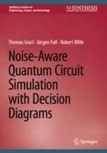 Noise-Aware Quantum Circuit Simulation with Decision Diagrams | SpringerLink