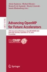 Advancing OpenMP for Future Accelerators: 20th International Workshop on OpenMP, IWOMP 2024 ...