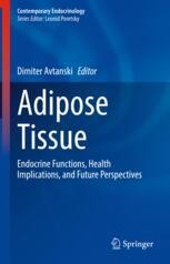 Adipose Tissue: Endocrine Functions, Health Implications, and Future Perspectives | Springer ...