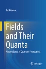 Fields and Their Quanta: Making Sense of Quantum Foundations | Springer ...