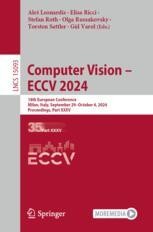 Computer Vision – ECCV 2024: 18th European Conference, Milan, Italy, September 29 – October 4 ...
