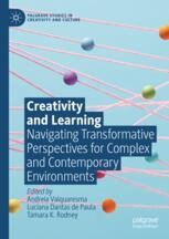 Creativity and Learning: Navigating Transformative Perspectives for ...