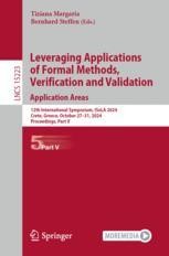 Leveraging Applications of Formal Methods, Verification and Validation. Application Areas: 12th ...