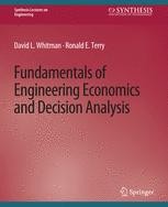 Fundamentals of Engineering Economics and Decision Analysis | SpringerLink