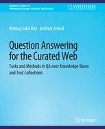 Question Answering for the Curated Web: Tasks and Methods in QA over ...